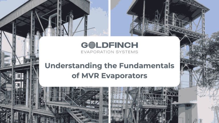 Understanding the Fundamentals of MVR Evaporator - Goldfinch Evaporators